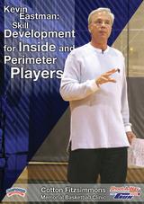 Kevin Eastman: Skill Development for Inside and Perimeter Players ...